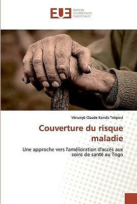 Couverture du risque maladie by Venunye Claude Kondo Tokpovi (Paperback ...
