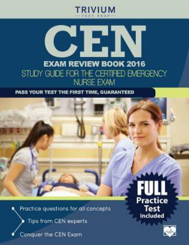Cen Exam Review Book 2016: Study Guide for the Certified Emergency ...
