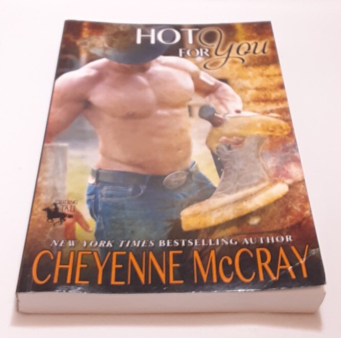 Riding Tall Ser.: Hot for You by Cheyenne McCray (2013, Trade Paperback ...