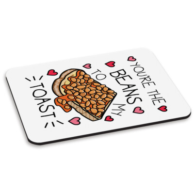 You'Re Il Fagioli To My Toast PC Computer Mouse Pad Valentines Ragazza ...