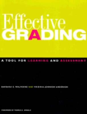 Effective Grading: A Tool for Learning and Assessment by Barbara E ...