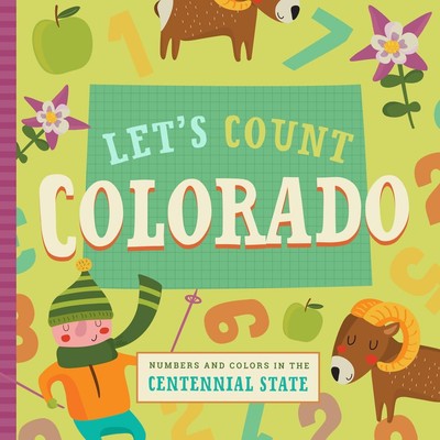 Let's Count Colorado: Numbers and Colors in the Centennial State (Let's ...