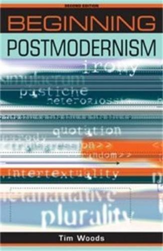 Tim Woods Beginning Postmodernism (Poche) Beginnings 9780719079962 | eBay