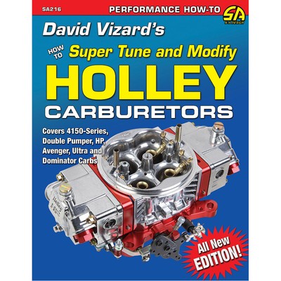 SA Design Book SA216; David Vizard's How to Super Tune & Modify Holley ...