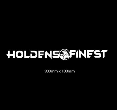 HOLDENS FINEST WINDSCREEN DECAL 900mm wide | eBay Australia