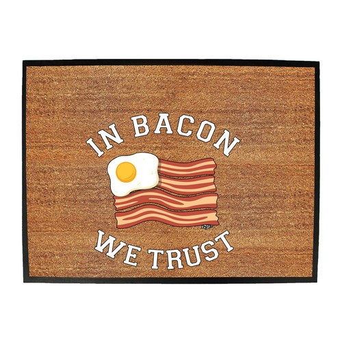In Bacon We Trust - Shed Bar Man Cave Novelty Funny Gift Door Mat ...