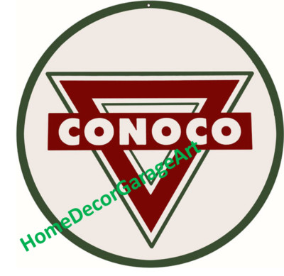 Conoco Gasoline, Round Metal Sign, Aged or New Style, Vintage Garage ...