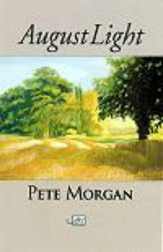 August Light by Pete Morgan 190461423X FREE Shipping | eBay