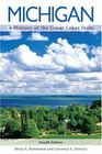 MICHIGAN: A HISTORY OF THE GREAT LAKES STATE By Bruce A. Rubenstein ...