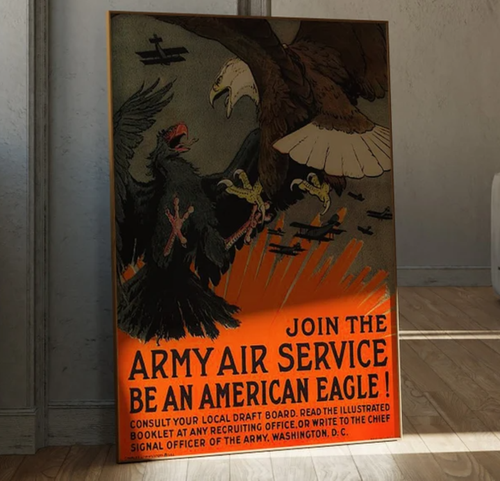 Join The Army Air Service Be An American Eagle 1917 Poster Propaganda ...