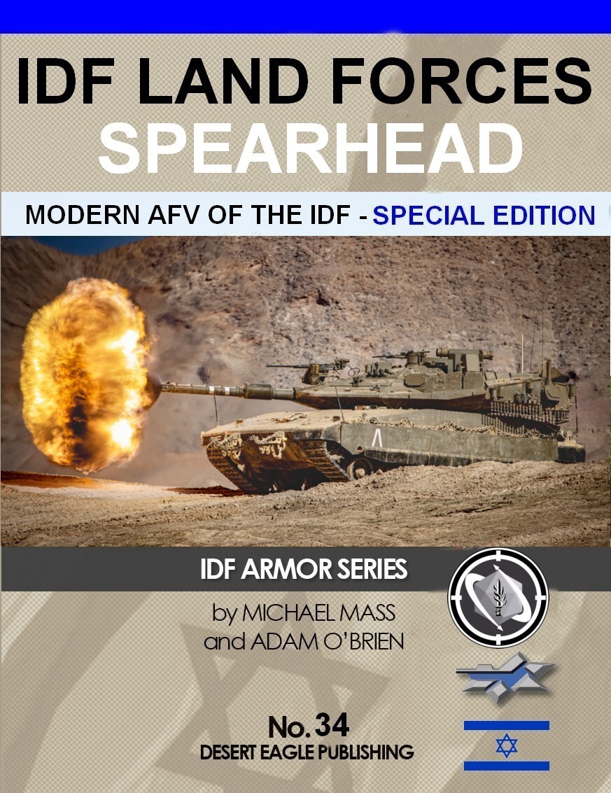 IDF ARMOR SERIES - No. 34 IDF Land Forces Spearhead - Modern AFV of IDF ...