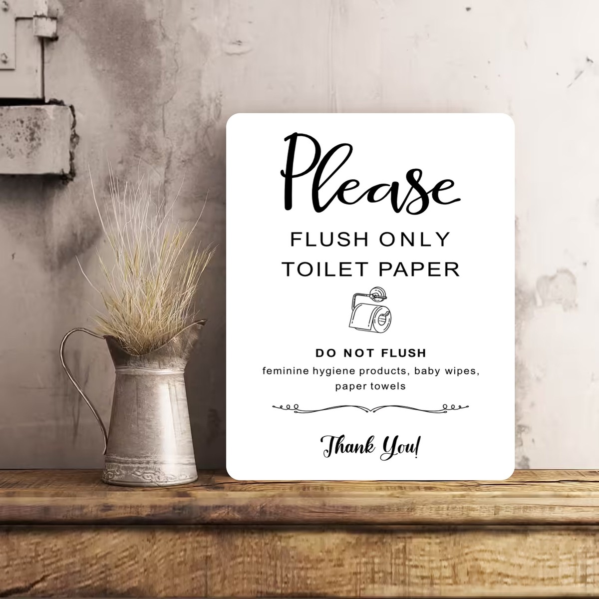 Flush The Toilet Cute Sign
