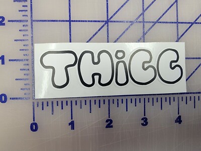 Thicc Sticker Thick sexy women man booty legs Logo Vinyl Decal big 4 ...