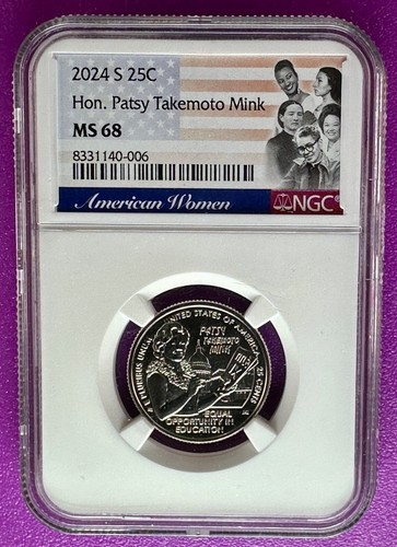 2024 S 25c Hon. Patsy Takemoto Mink American Women Quarter NGC MS68 ...