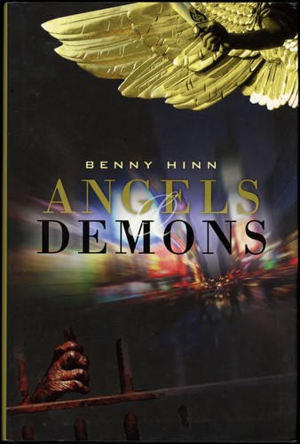 Benny Hinn: Angels and Demons (Signed) Hardcover Book w/ Dust Jacket ...