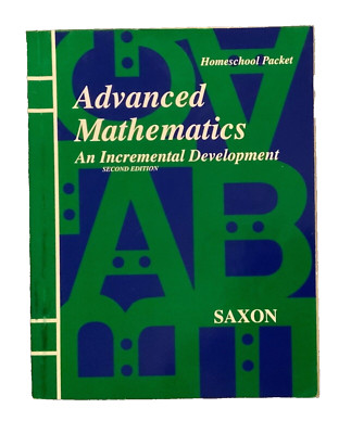 Saxon Advanced Mathematics HOMESCHOOL PACKET Second Edition — GREAT ...