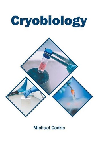 Cryobiology by Michael Cedric (English) Hardcover Book 9781682865194 | eBay