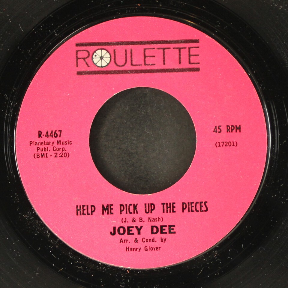 JOEY DEE: baby, you're driving me crazy / help me pick up the pieces ...
