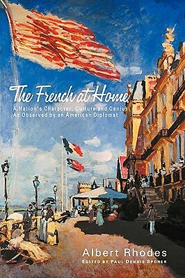 The French at Home By Rhodes, Albert Paperback 9781932490565 | eBay ...