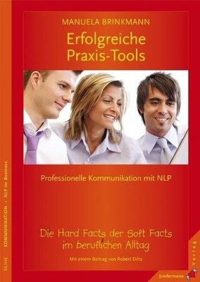 Erfolgreiche Praxis-Tools: Die Hard Facts der Soft Facts im beruflichen ...