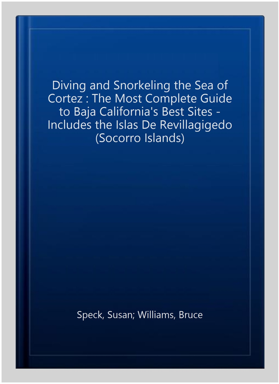 Diving and Snorkeling Baja California's Sea of Cortez : The Most ...