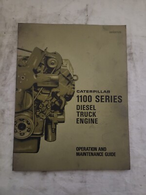 Caterpillar 1100 Series Diesel Truck Engine Operation Maintenance Guide ...