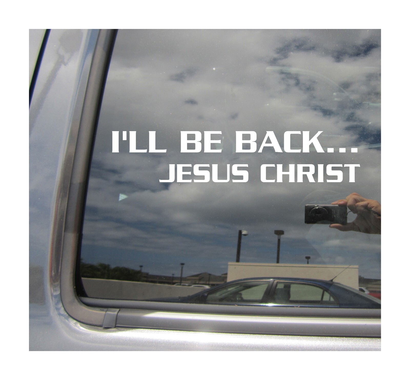 I'll Be Back Jesus Christ - Humor Terminator Christian Vinyl Decal ...