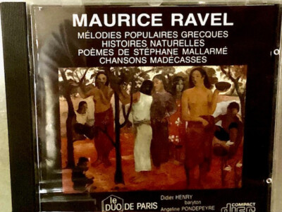 Maurice Ravel Melodies CD, Didier Henry, Baritone & Angeline Pondepeyre ...