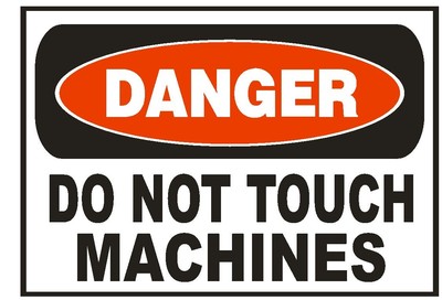 Danger Do Not Touch Machines Sticker Safety Sticker Sign D664 OSHA | eBay
