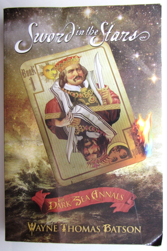 Sword in the Stars Volume 1 by Wayne Batson Christian Epic Fantasy ...