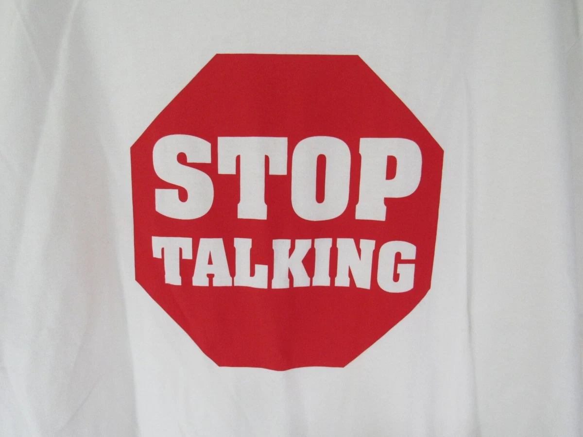 Stop Talking Sign