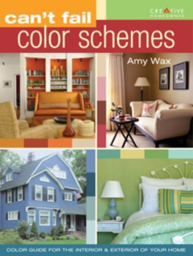 Can't Fail Color Schemes: Color Guide for the Interior & Exterior of ...