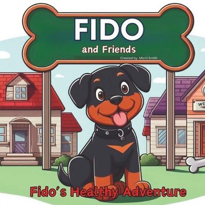 Fido and Friends: Fido's Healthy Adventure by Sherry Riggs Paperback ...