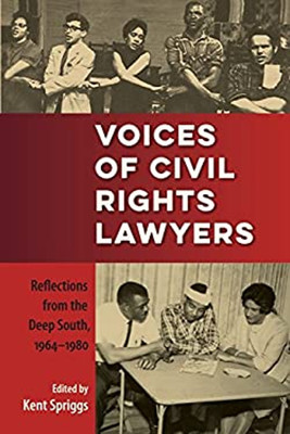 Voices of Civil Rights Lawyers : Reflections from the Deep South ...