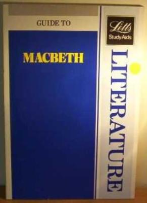 Literature Guide to "Macbeth" (Letts Study Aid)-John Mahoney, Stewart ...