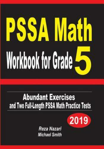 PSSA Math Workbook for Grade 5: Abundant Exercises and Two Full-Length ...