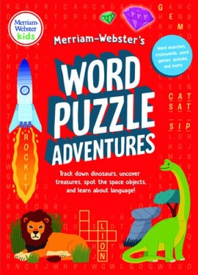 Merriam-Webster's Word Puzzle Adventures: Track Down Dinosaurs, Uncover ...