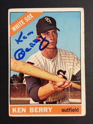 Ken Berry White Sox Signed 1966 Topps Basdball Card #127 Auto Autograph ...