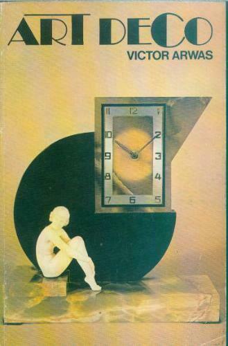 Art Deco -Victor Arwas-Scarce 1st Ed - 1976 - Brand New Free Shipping ...