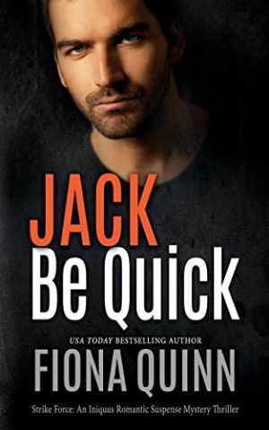 Jack Be Quick (Strike Force: An Iniquus - Paperback, by Quinn Fiona - Good 9781946661326 | eBay
