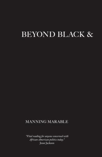 Beyond Black and White : Transforming African-American Politics by ...