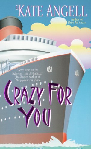 CRAZY FOR YOU By Kate Angell **Mint Condition** 9780505526168 | eBay