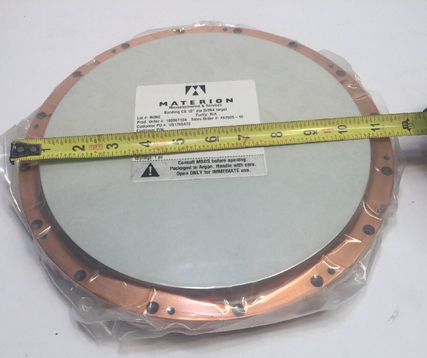 MATERION Microelectronics 10” Bonding CS Si3N4 SPUTTER PLATE,TARGET w ...