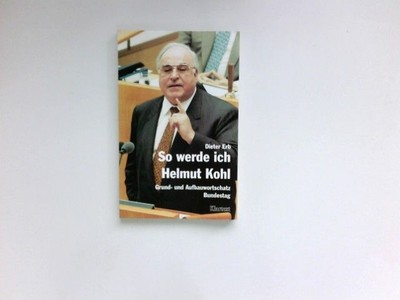 So werde ich Helmut Kohl : Grund- und Aufbauwortschatz Bundestag. ges ...