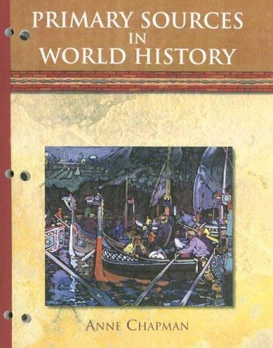 Social Studies Ser.: Primary Sources in World History : To Accompany ...