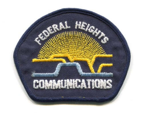 Federal Heights Communications 911 Dispatcher Fire Police Patch ...