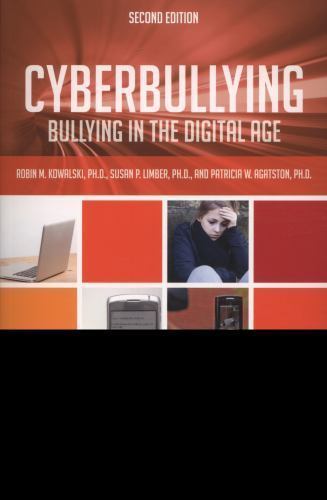 Cyberbullying : Bullying in the Digital Age by Patricia W. Agatston ...