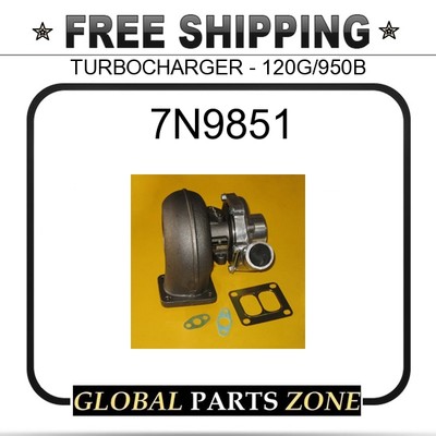 7N9851 - TURBOCHARGER - 120G/950B 1W5160 7N1709 7N4651 0R5796 fits ...