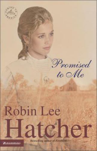 Promised to Me by Hatcher, Robin Lee 9780310235552| eBay