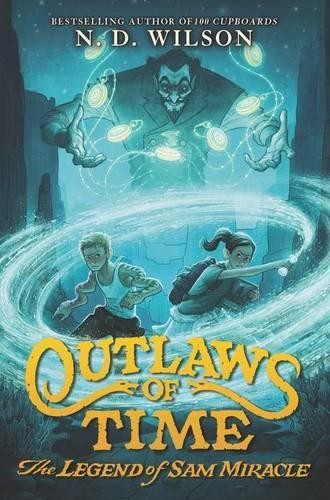 N. D. Wilson Outlaws Of Time (Gebundene Ausgabe) (US IMPORT ...